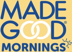 Made Good Morning